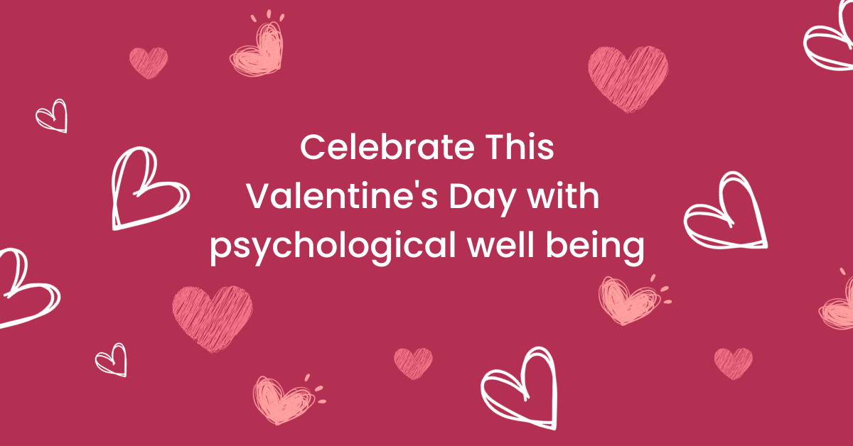 Valentine’s Day 2024 gifts, prioritizing psychological well-being
