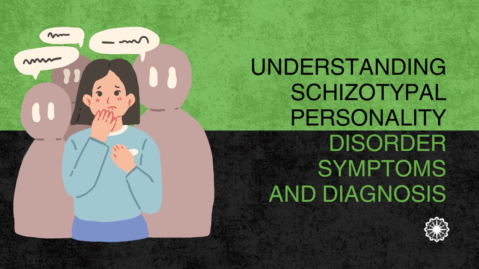 Understanding Schizotypal Personality Disorder: Symptoms and Diagnosis